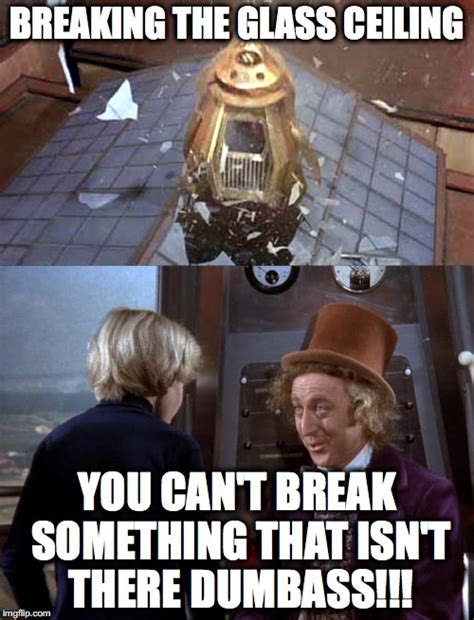 Glass Ceiling Memes And S Imgflip