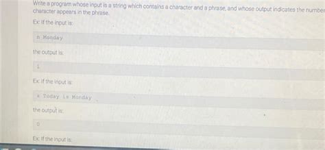 Solved Write A Program Whose Input Is A String Which
