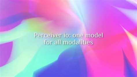 Perceiver Io A Scalable Fully Attentional Model That Works On Any Modality