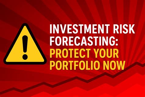 Investment Risk Forecasting Protect Your Portfolio Now Finance N Investments