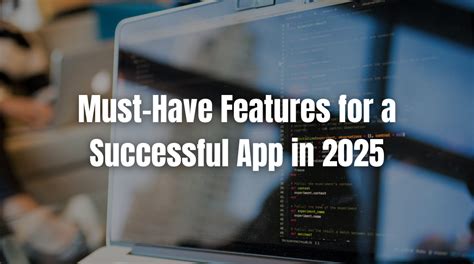 App Development In Birmingham Must Have Features For A Successful App In 2025 Web Development