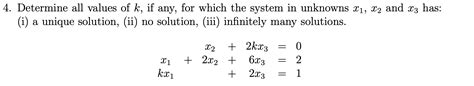 Solved 4 Determine All Values Of K If Any For Which The Chegg Com