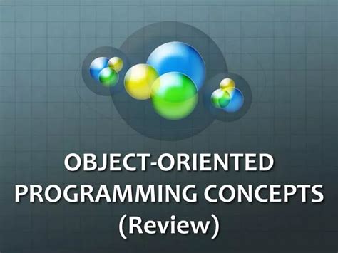 Ppt Object Oriented Programming Concepts Review Powerpoint