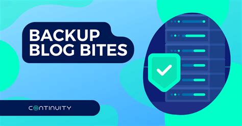 Backup Blog Bites 5 Building A Solid Backup Asset Inventory Continuity