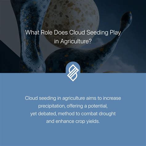 What Role Does Cloud Seeding Play In Agriculture → Question