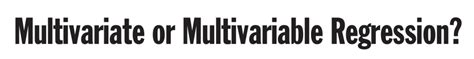 《美国公共卫生杂志》 Multivariate还是multivariable回归？ R语言和统计