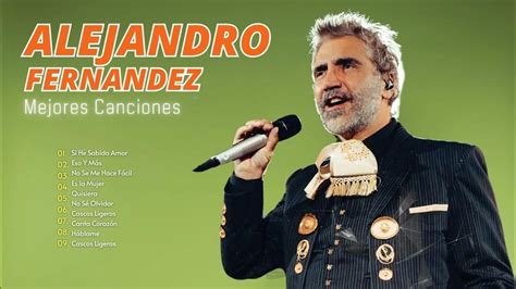 Alejandro Fernández Grandes Exitos Las Canciones Románticas De