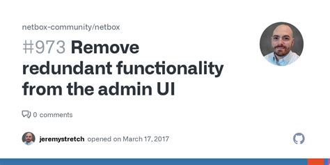 Remove Redundant Functionality From The Admin Ui · Issue 973 · Netbox