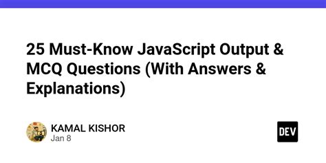 25 Must Know Javascript Output And Mcq Questions With Answers