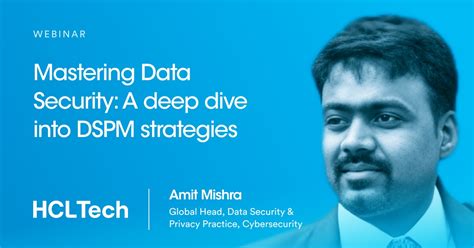 Mastering Data Security A Deep Dive Into Dspm Strategies Securiti