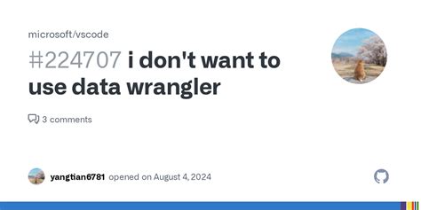 I Don T Want To Use Data Wrangler Issue Microsoft Vscode GitHub