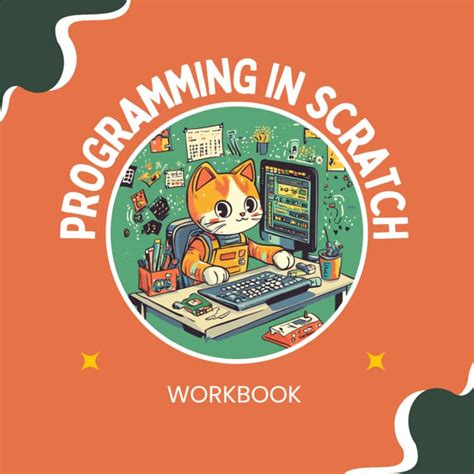 Workbook Algorithmic Programming With Scratch Computer Science Grade 10
