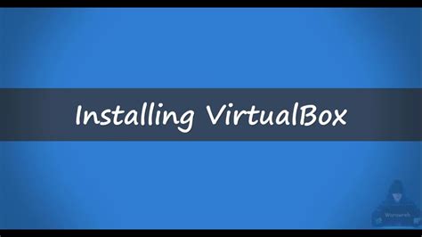 Installing Virtualbox On Windows 10 Youtube