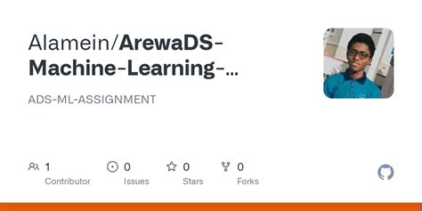 github alamein arewads machine learning assignments ads ml assignment