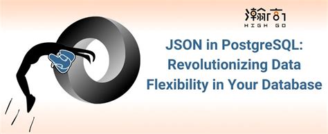 Douglas Hunley On Linkedin Json In Postgresql Revolutionizing Data Flexibility In Your Database