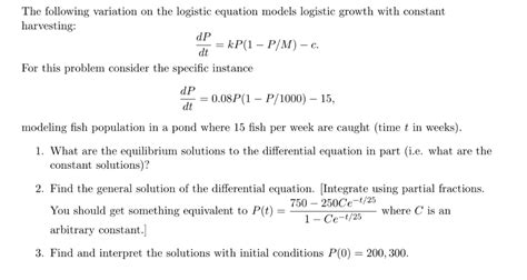 Solved The Following Variation On The Logistic Equation Chegg Com