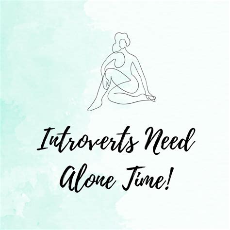 Introverts Need Alone Time Vicky Roubekas Psychology