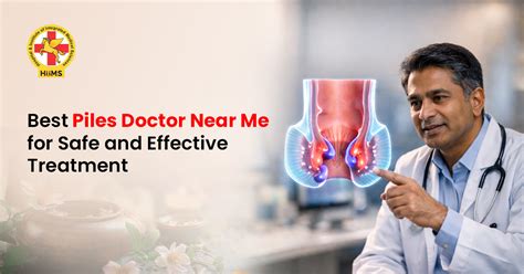 Best Piles Doctor Near Me For Safe And Effective Treatment Jeena Sikho