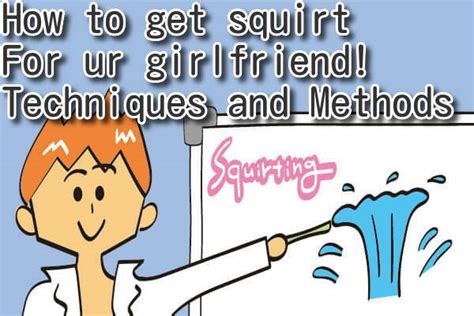 How To Get Your Partner To Squirt Techniques And Safe Methods Sexual Guide For Indian By