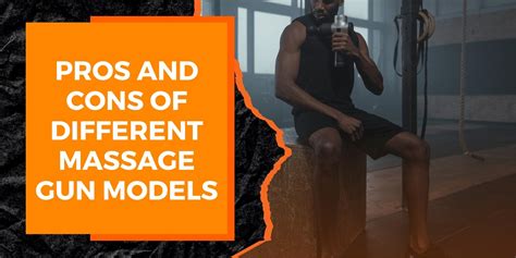 Pros And Cons Of Different Massage Gun Models Magma Fitness