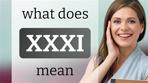 Xxxi — What Is Xxxi Definition Youtube