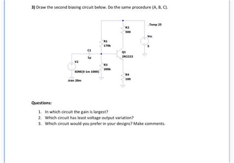 Solved Draw The Second Biasing Circuit Below Do The Same Chegg