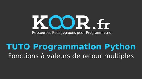 TUTO Python Fonctions à valeurs de retour multiples YouTube