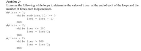 solved examine the following while loops to determine the