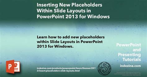 inserting new placeholders within slide layouts in powerpoint 2013 for