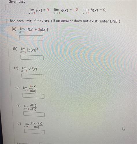 Solved Given That Limx→1fx9limx→1gx−2limx→1hx0 Find