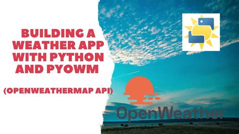build a weather app with python and pyowm openweathermap api 74