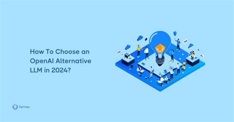 How To Choose An Openai Alternative Llm In 2024