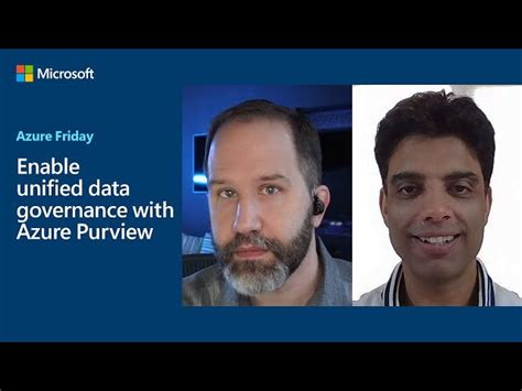 Free Video Enable Unified Data Governance With Azure Purview Azure Friday From Microsoft