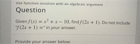 Solved Use Function Notation With An Algebraic Argument