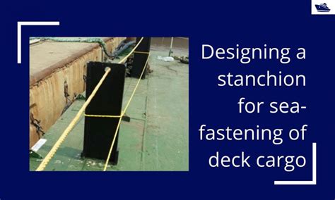 Seafastening And Lashing Design Of Deck Cargo Using IMO CSS