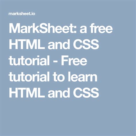 Marksheet A Free Html And Css Tutorial Free Tutorial To Learn Html And Css Css Tutorial