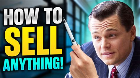 How To Sell Anything To Anyone Anytime Youtube