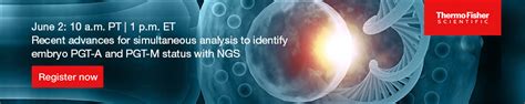 Recent Advances For Simultaneous Analysis To Determine Embryo Pgt A And