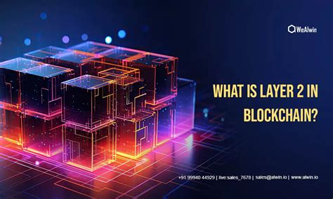What Is Layer 2 In Blockchain