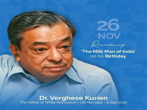 Whos Verghese Kurien And Why Do We Celebrate National Milk Day