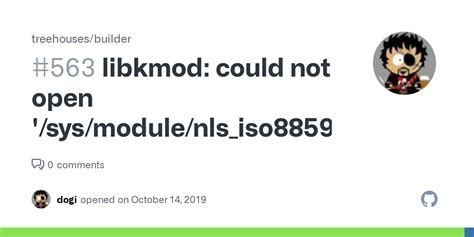 Libkmod Could Not Open Sysmodulenlsiso88591holders · Issue 563