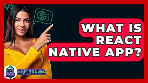 What Is React Native App Next Lvl Programming Youtube