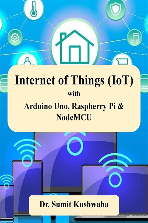 Internet Of Things Iot With Arduino Uno Raspberry Pi Nodemcu