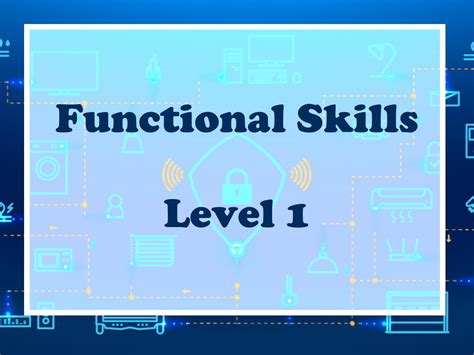 Functional Skills ICT Level 1 All 7 Lessons Teaching Resources