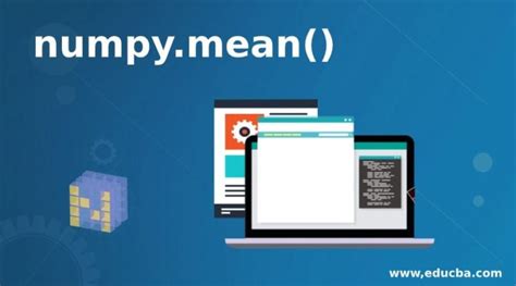 Numpy Mean How Does Numpy Mean Work With Example