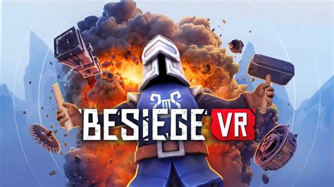 Smash Hit ‘besiege Gets Vr Makeover For Meta Quest In New Teaser