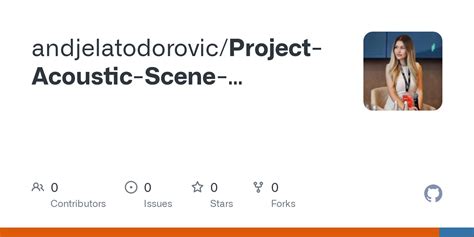 Github Andjelatodorovicproject Acoustic Scene Classification Dcase