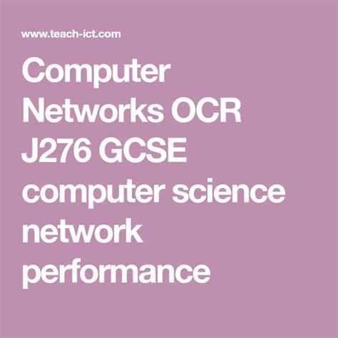 Computer Networks OCR J GCSE Computer Science Network Performance Learning Science