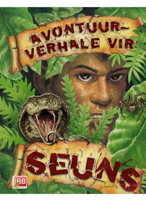 Avontuurverhale Vir Seuns Lekker Lees