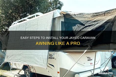 Easy Steps To Install Your Jayco Caravan Awning Like A Pro Shunauto